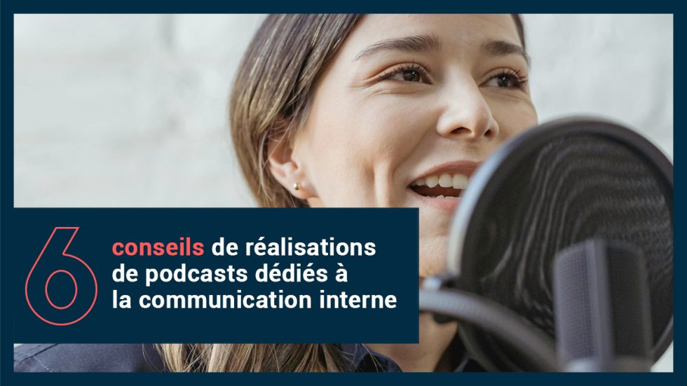 6 conseils de réalisations de podcasts en communication interne ⋆ ...